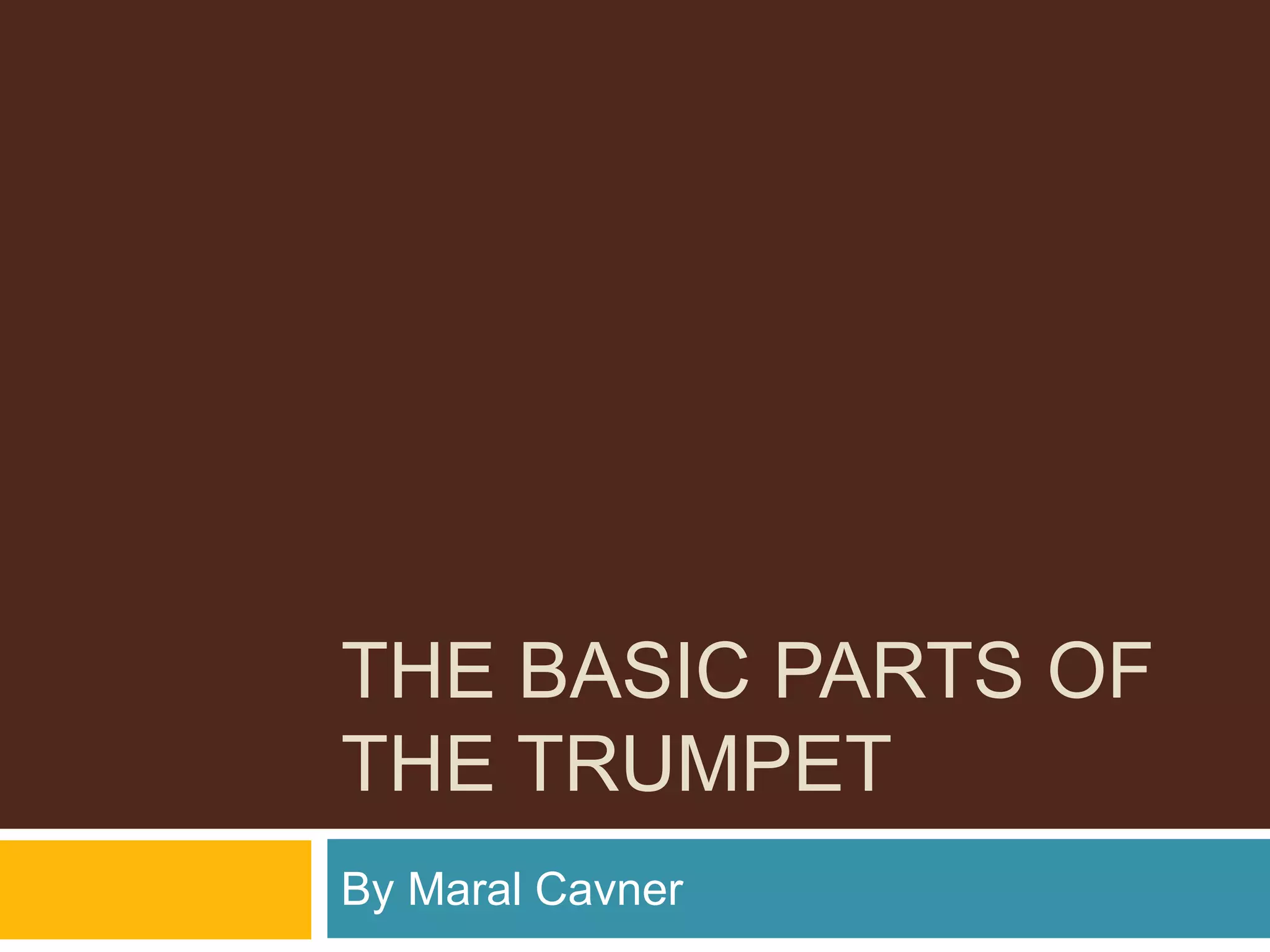 The Basic Parts of the Trumpet | PPT