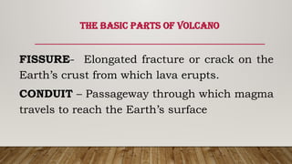 THE BASIC PARTS OF VOLCANO science 9.pptx