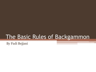 The Basic Rules of Backgammon | PPTX