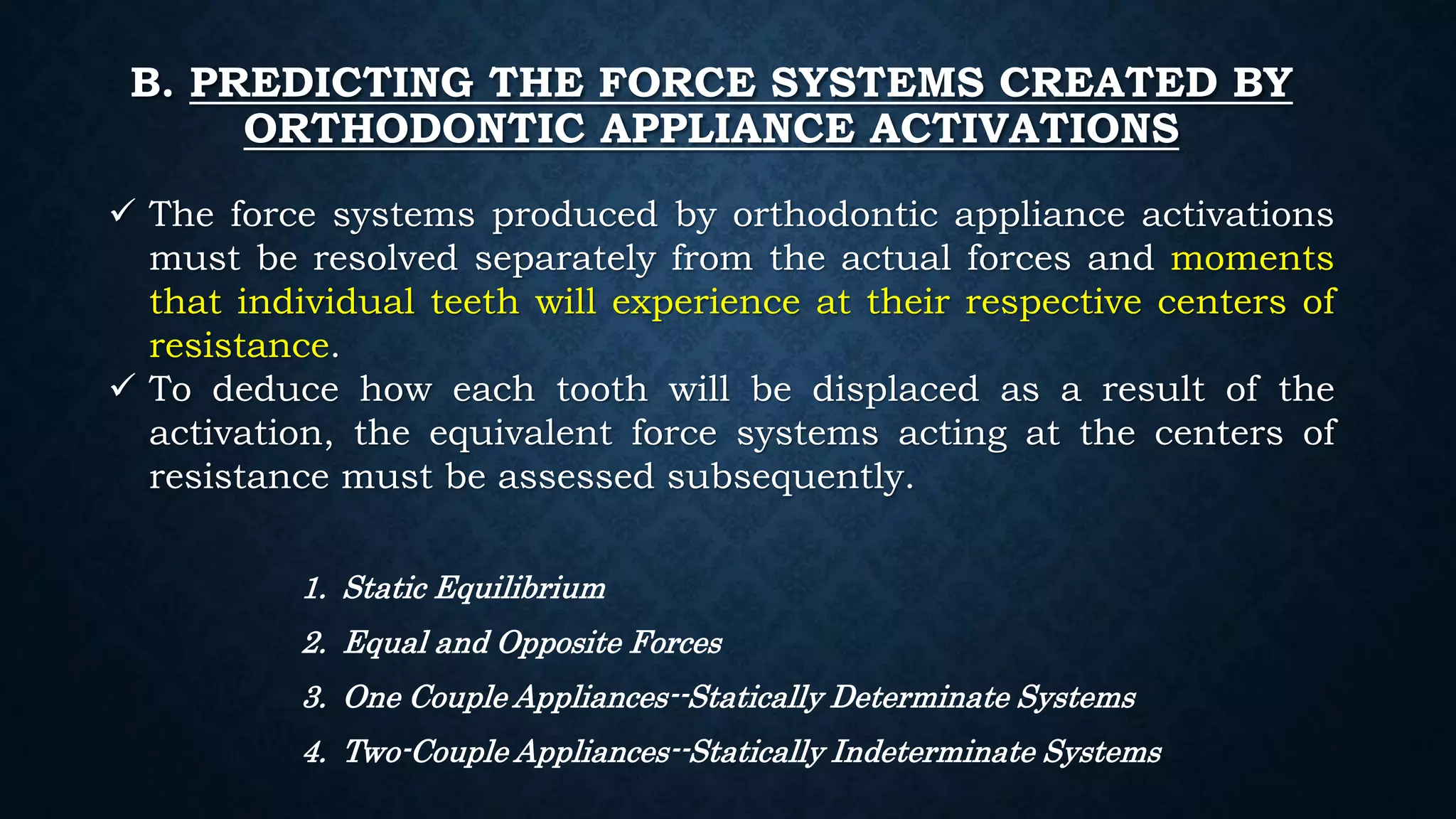 The basics of Orthodontic Mechanics | PPTX