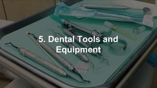 The Basics of Dentistry | PPTX