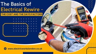 The Basics of Electrical Rewire – The Cost and The Days Factors | PPT