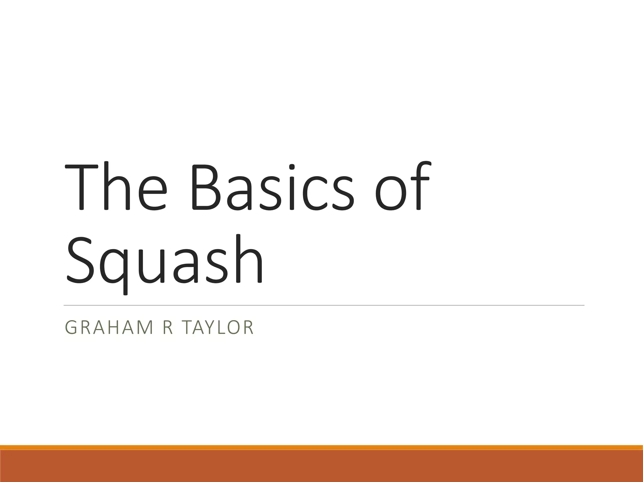 The Basics of Squash | PPT