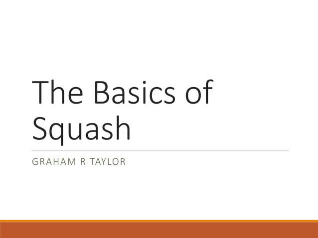 The Basics of Squash | PPT