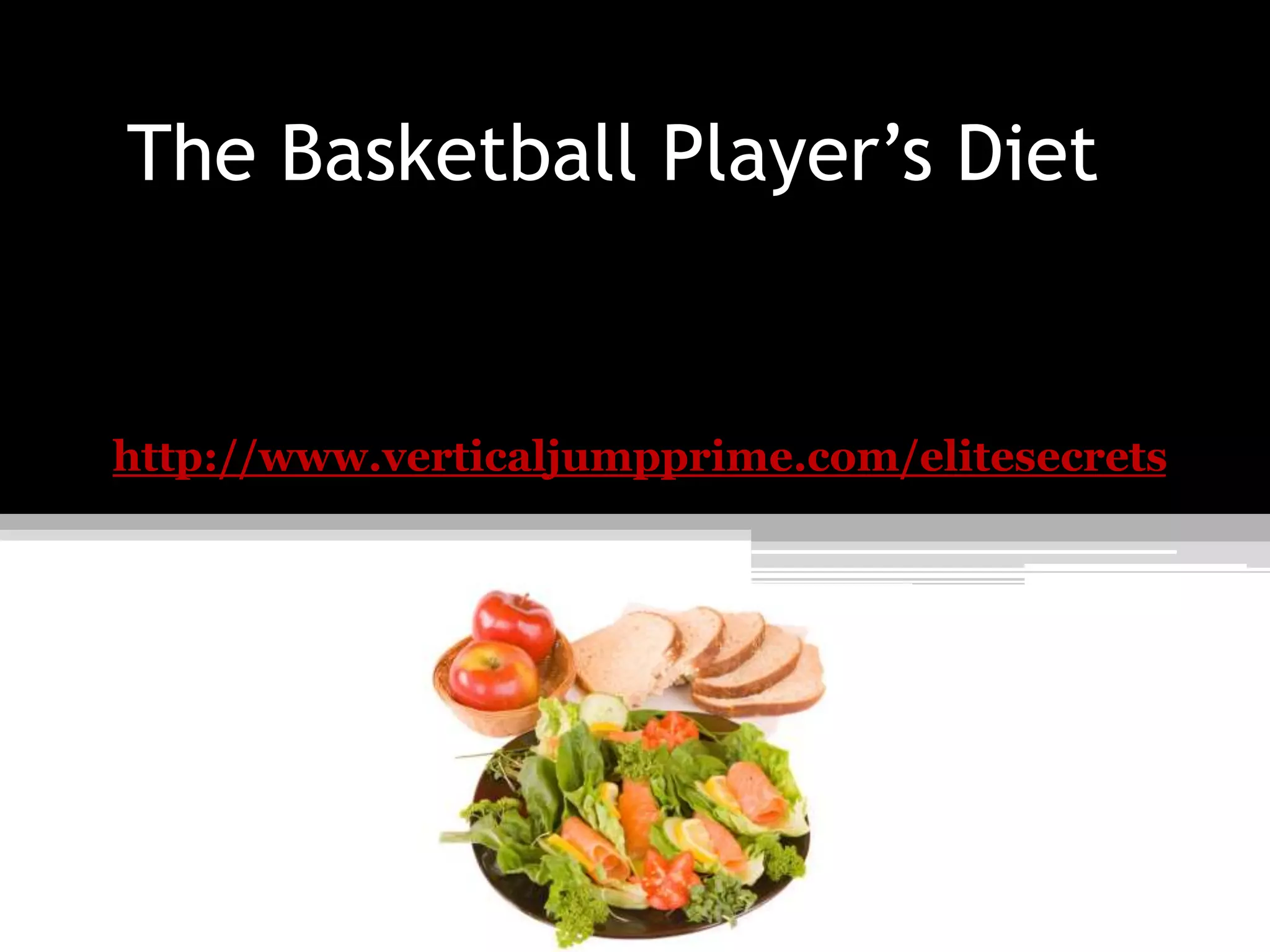 The basketball player’s diet | PPTX