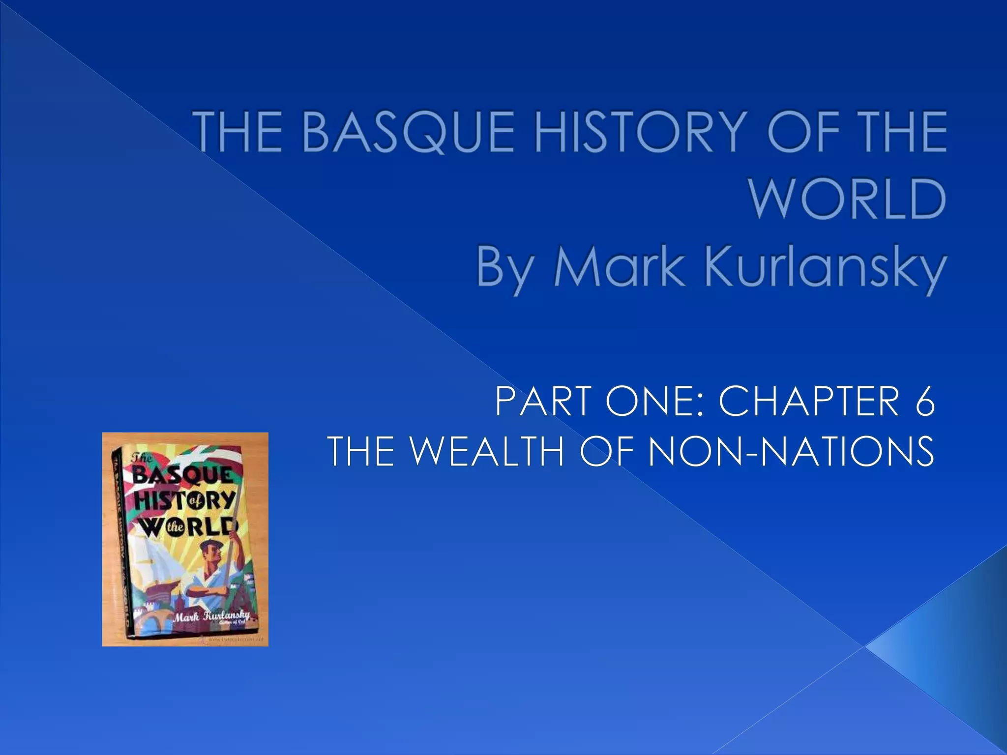 The basque history of the world | PPTX | Cooking | Food & Drink
