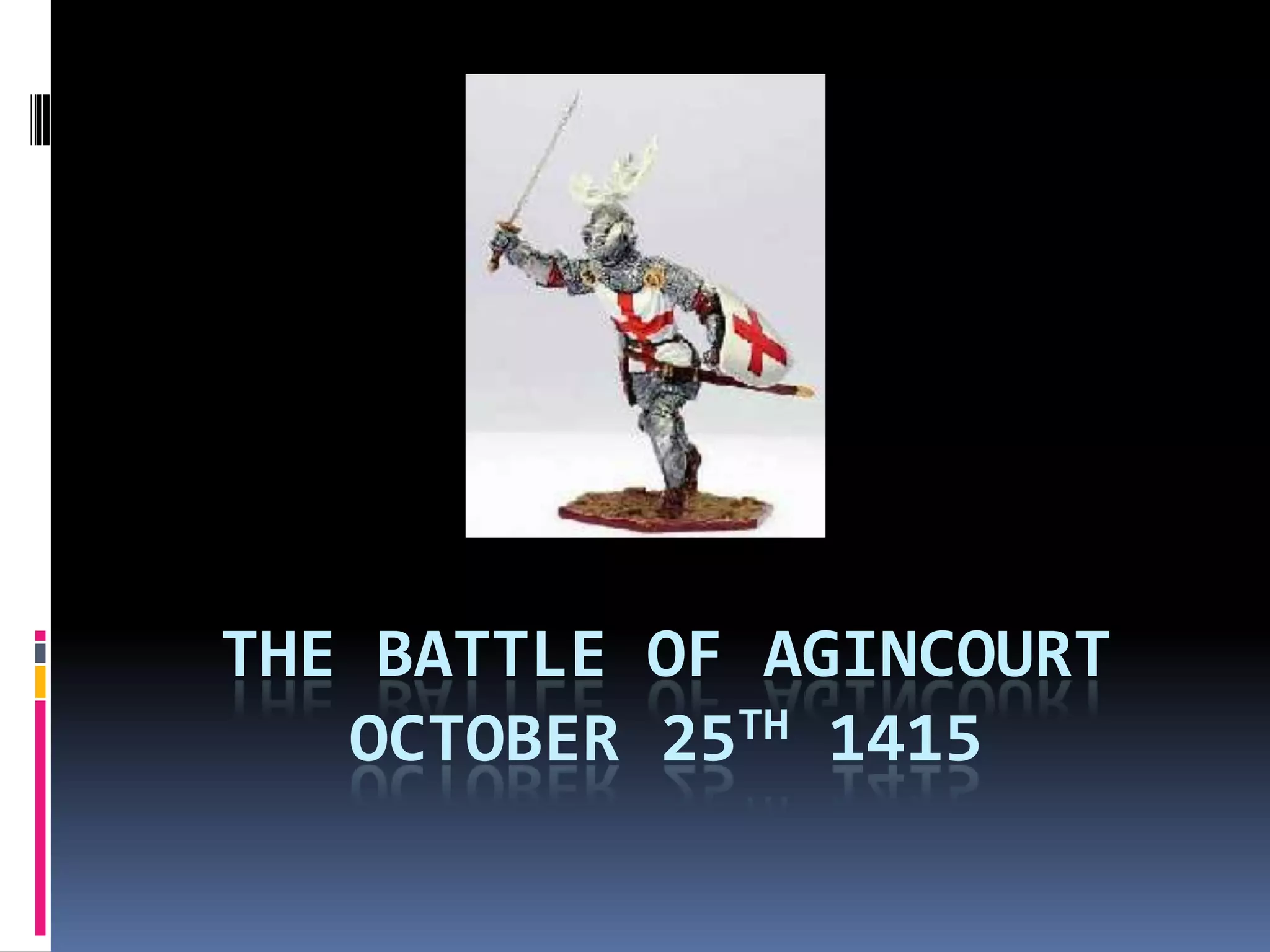 The battle of agincourt | PPTX