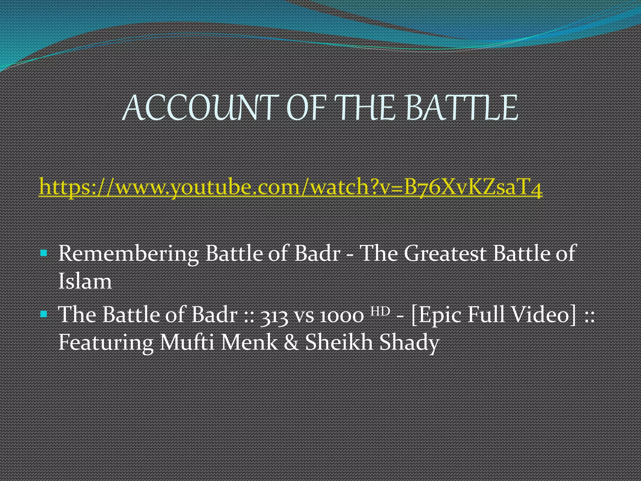 The Battle of Badr | PPTX