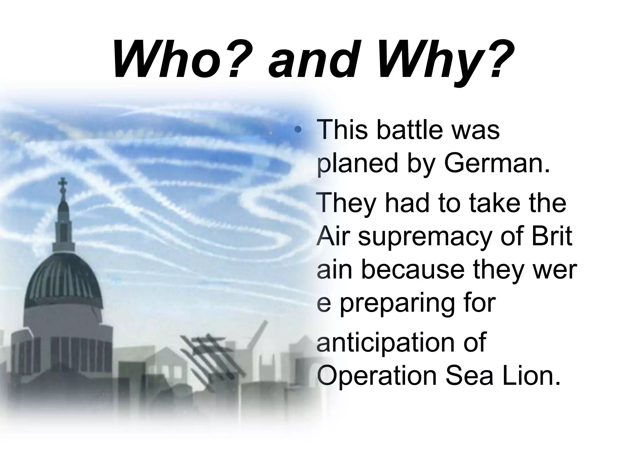 The Battle Of Britain. | PPTX