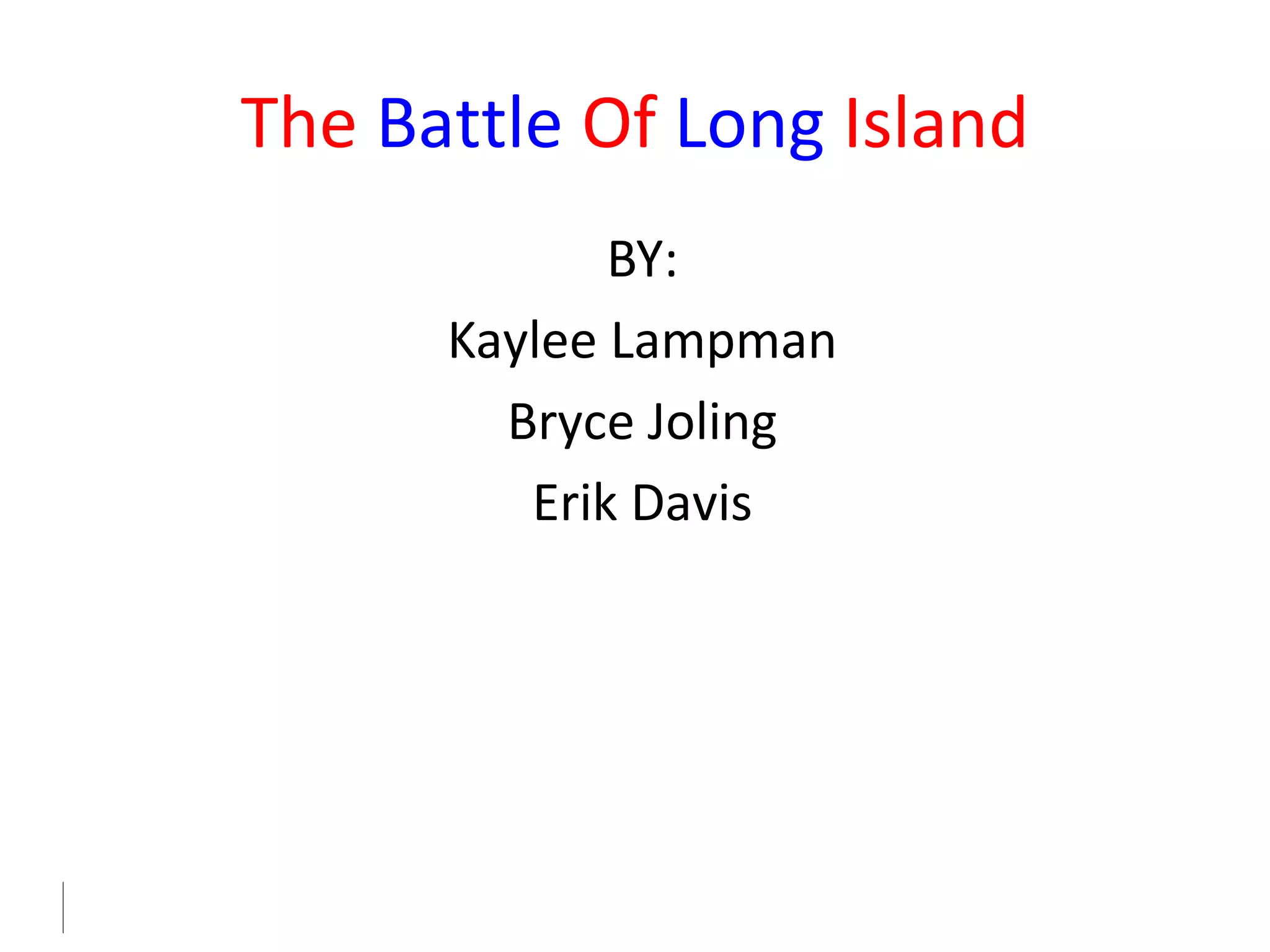 The battle of long island | PPT