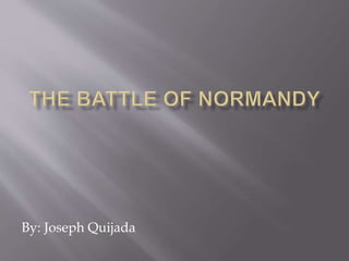 The battle of normandy | PPTX