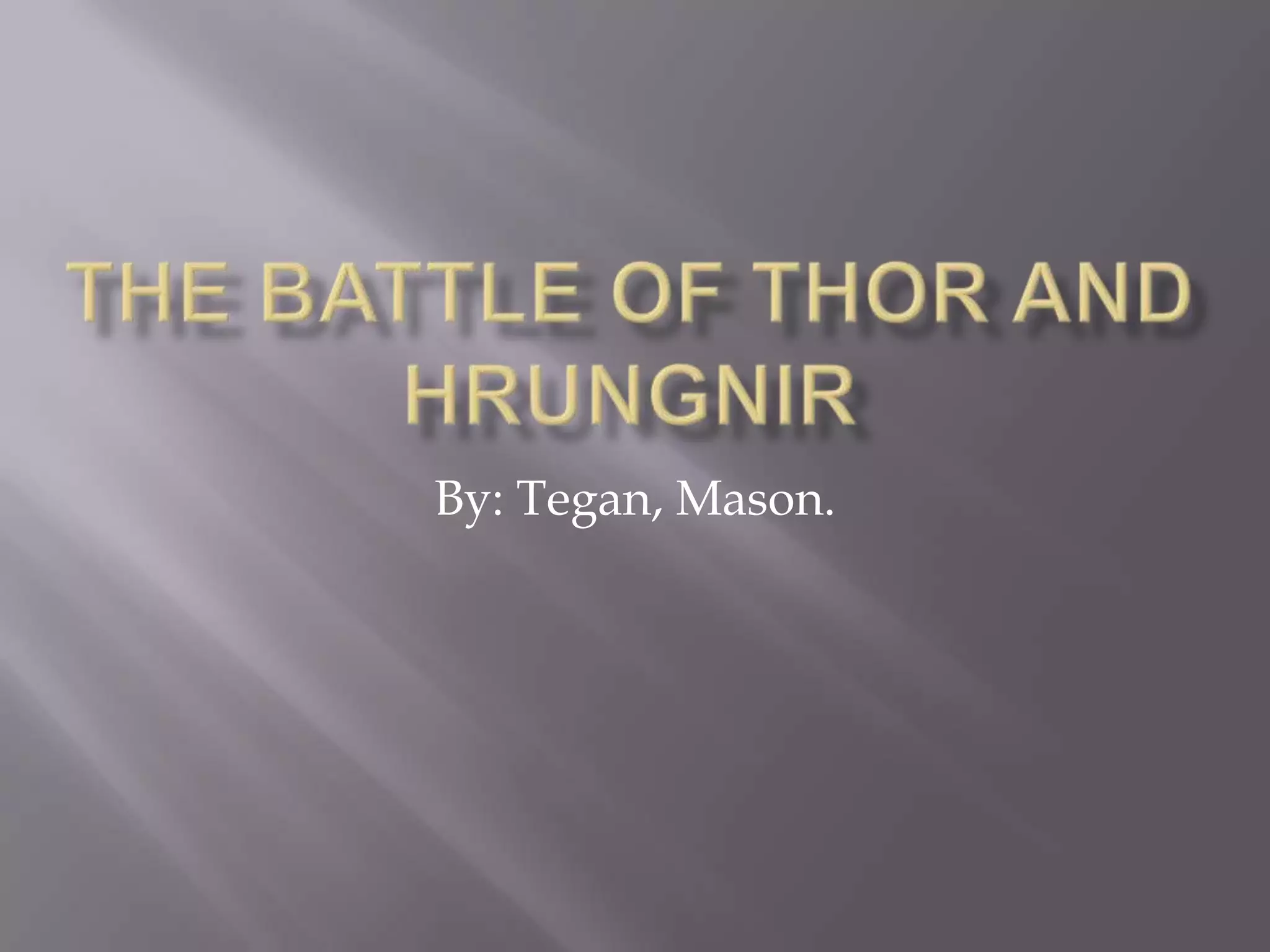 The battle of Thor and Hrungnir | PPTX