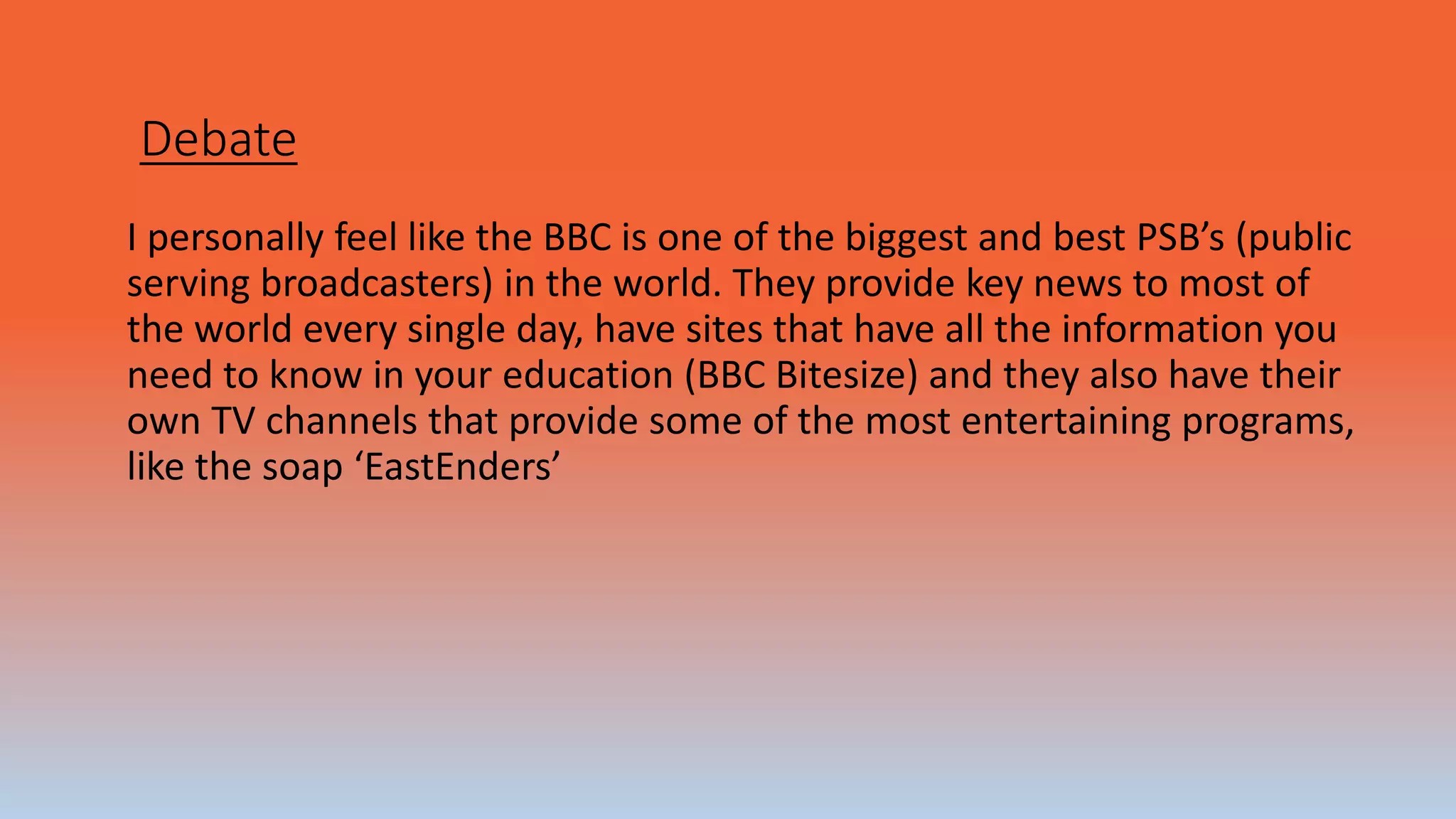 The bbc | PPTX | Public Radio | Talk Radio