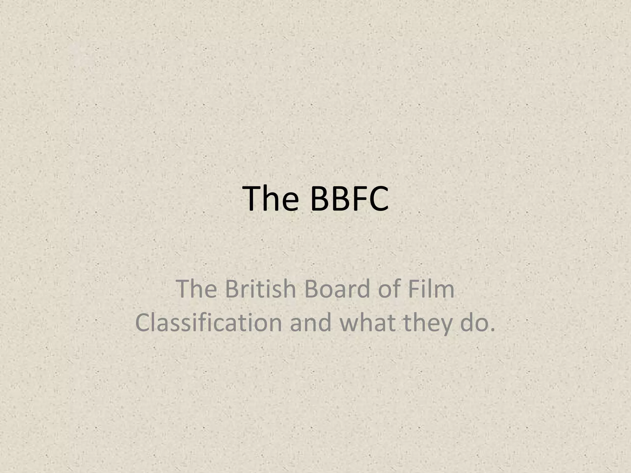 The BBFC | PPT