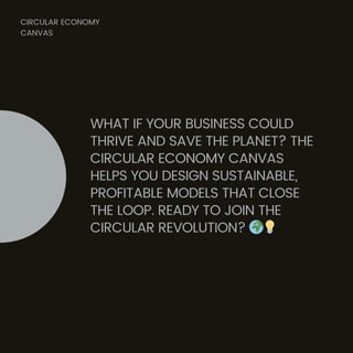 Revolutionize Your Business with the Circular Economy Canvas - Ahmad El ...