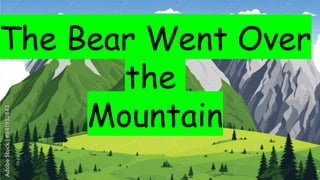 The Bear Went Over the Mountain vocabulary and lyrics | PPT