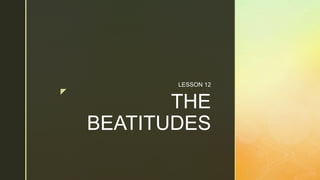 THE BEATITUDES 2.pptx