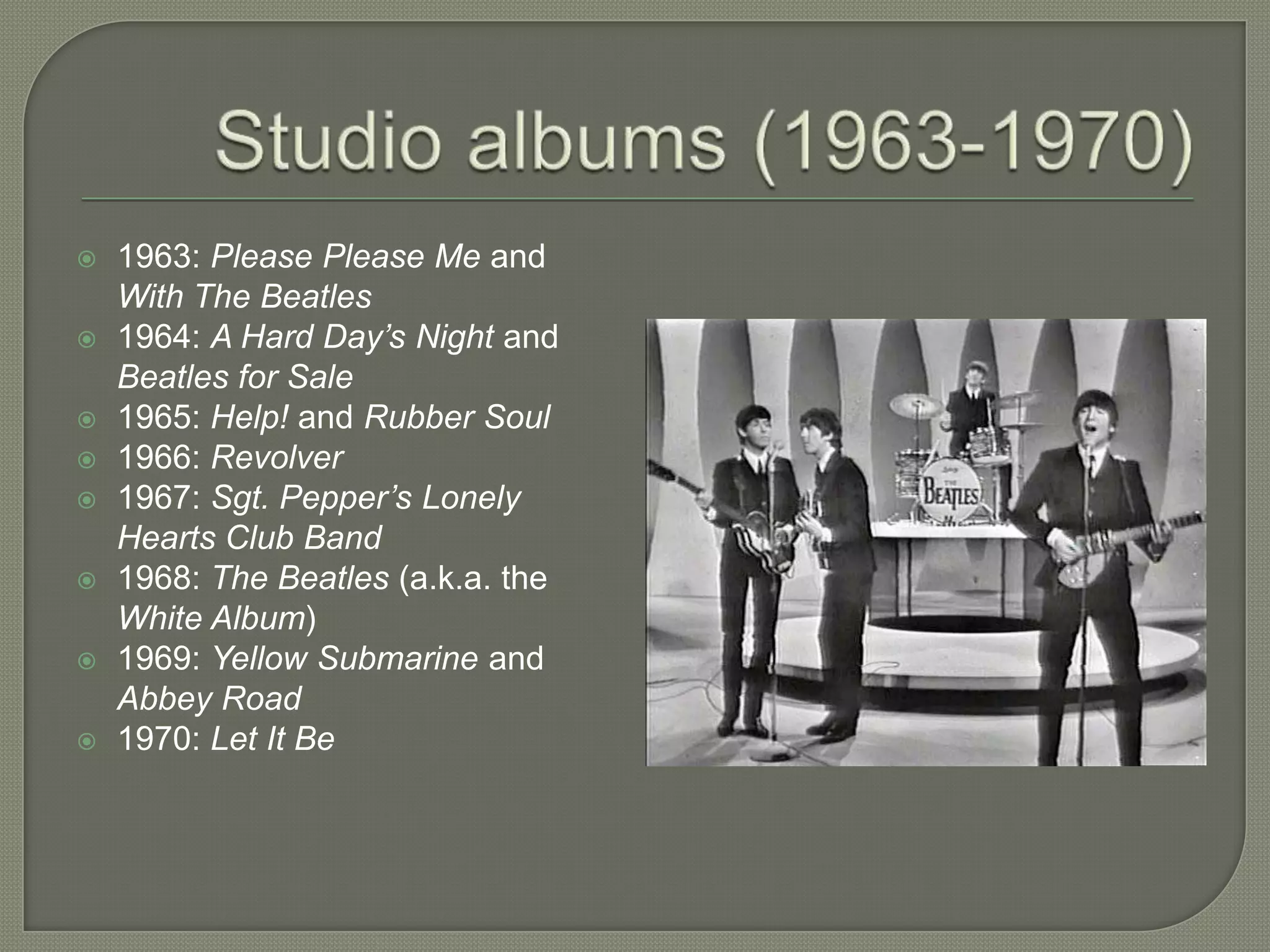 The Beatles | PPTX | Album-oriented Rock | Rock Music