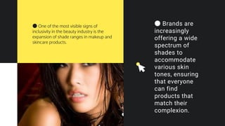 The Beauty of Diversity Embracing Inclusivity in the Beauty Industry | PDF