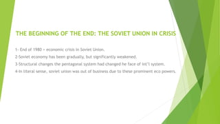 The begining of the end of soviet union | PPT