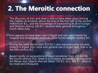 The beginnings of iron metallurgy in west africa | PPTX