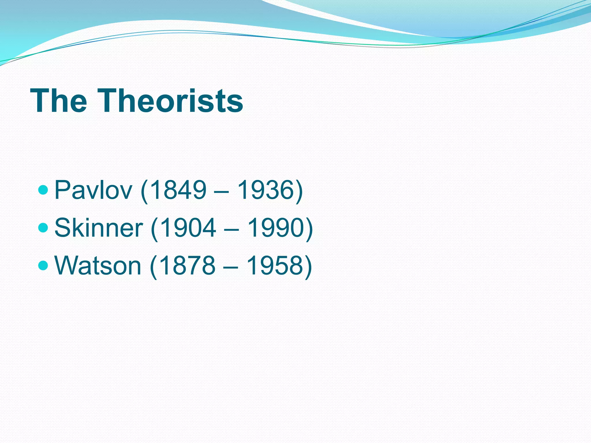 The behaviourist theory of learning | PPTX