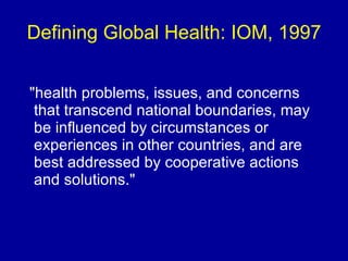 What is Global Health?: Defining Global Health | PPT