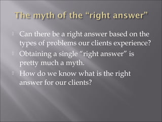 The benefit and manner of asking the right questions | PPT