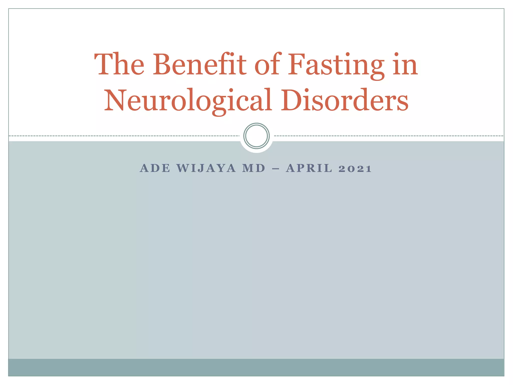 The Benefit of Fasting in Neurological Disorders | PPT