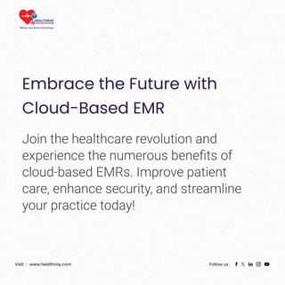 The Benefits of cloud based EMR- Healthray | PDF