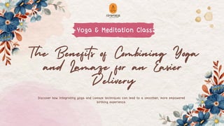 The Benefits of Combining Yoga and Lamaze for an Easier Delivery | PDF