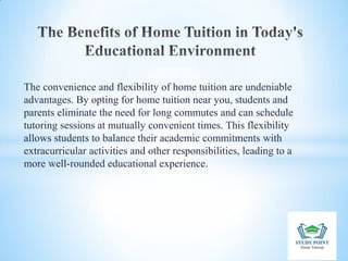 The benefits of Home Tuition in Today's Educational ppt.pdf ...