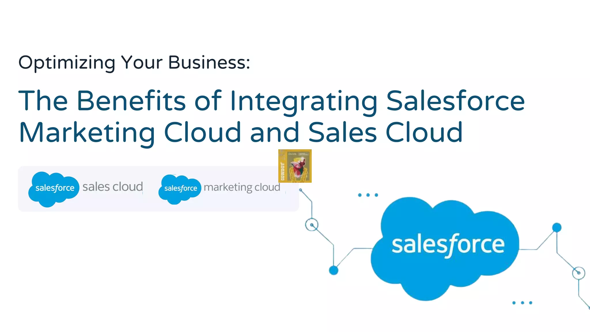 The Benefits of Integrating Salesforce Marketing Cloud and Sales Cloud ... The Benefits of Integrating Salesforce Marketing Cloud and Sales Cloud ...