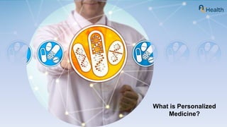 The Benefits of Personalized Medicine | PPT