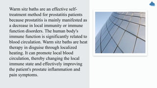 The Benefits of Sitz Baths for Prostatitis Relief in Men | PPTX