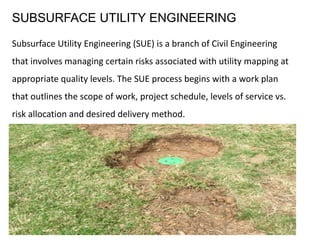 The benefits of subsurface utility engineering | PPTX