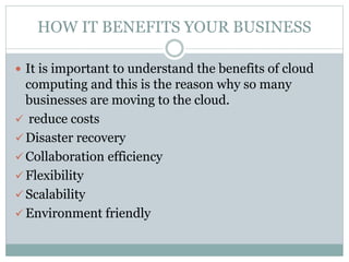 THE BENEFITS OF USING CLOUD COMPUTING IN BUSINESS.pptx
