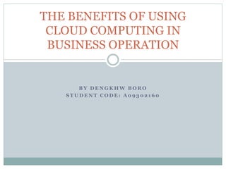 THE BENEFITS OF USING CLOUD COMPUTING IN BUSINESS.pptx