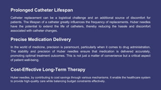 The Benefits of Using Huber Needles for Long-Term IV Therapy | PPTX