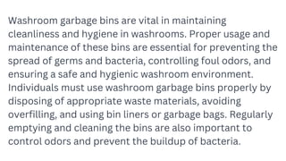 The Importance of Properly Using and Maintaining Washroom Garbage Bins ...