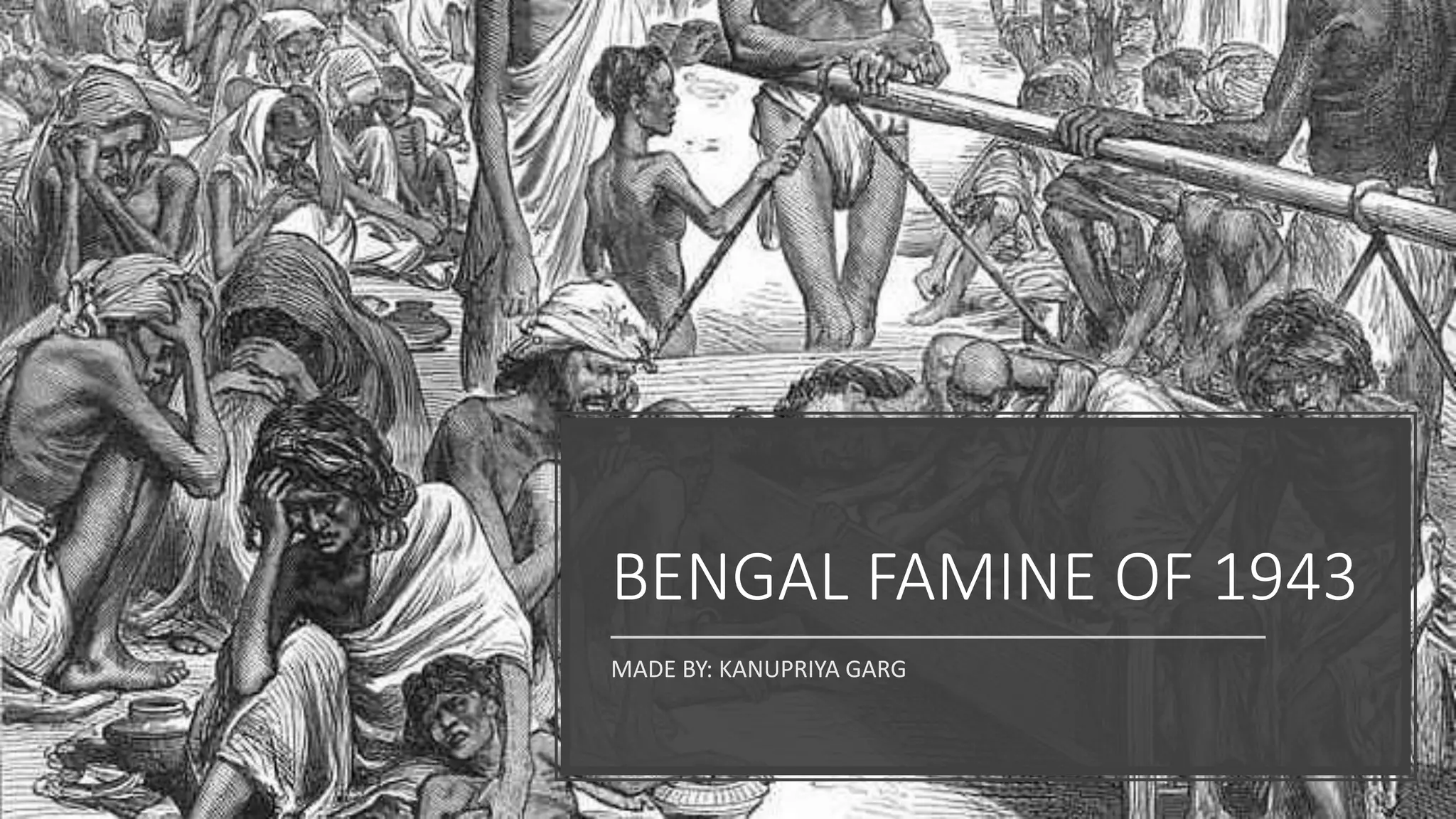 The bengal famine of 1943 | PPTX
