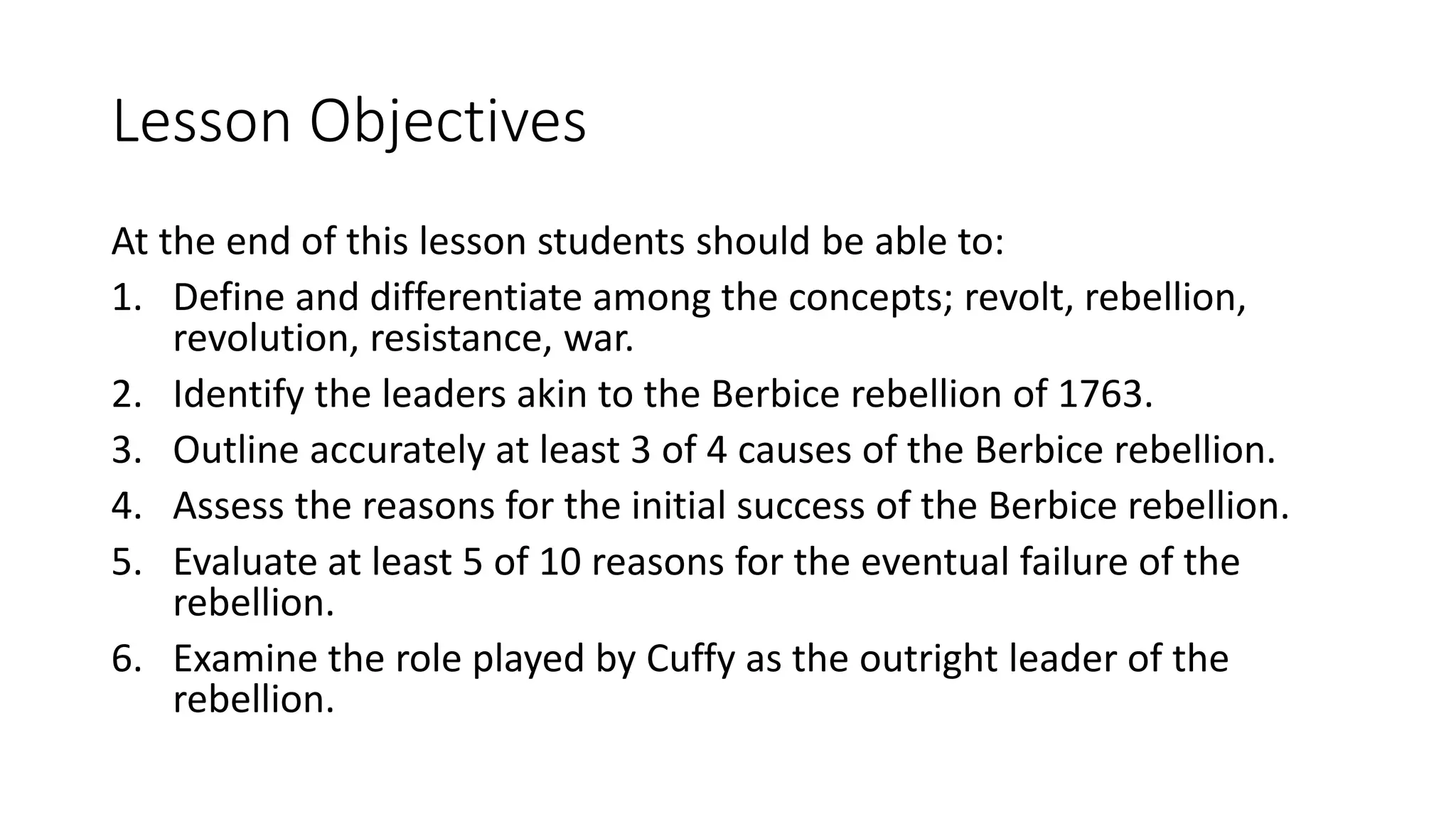 The Berbice Rebellion, 1763 may26,2020 grade10History.pptx