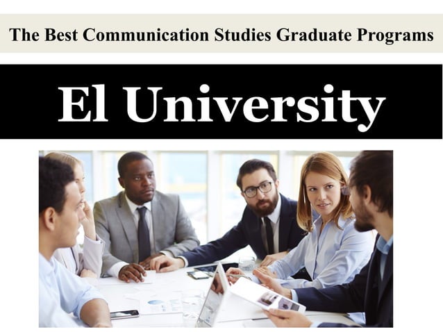 The Best Communication Studies Graduate Programs | PPTX