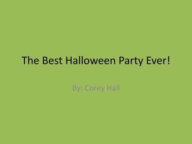 The Best Halloween Ever! | PPT