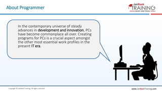 Best Language to Rely Upon For Developing Programs | JanBask Training | PPT