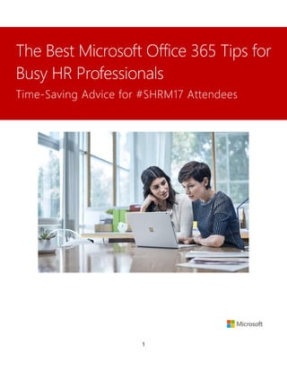 The Best Microsoft Office 365 Tips for Busy HR Professionals | PDF