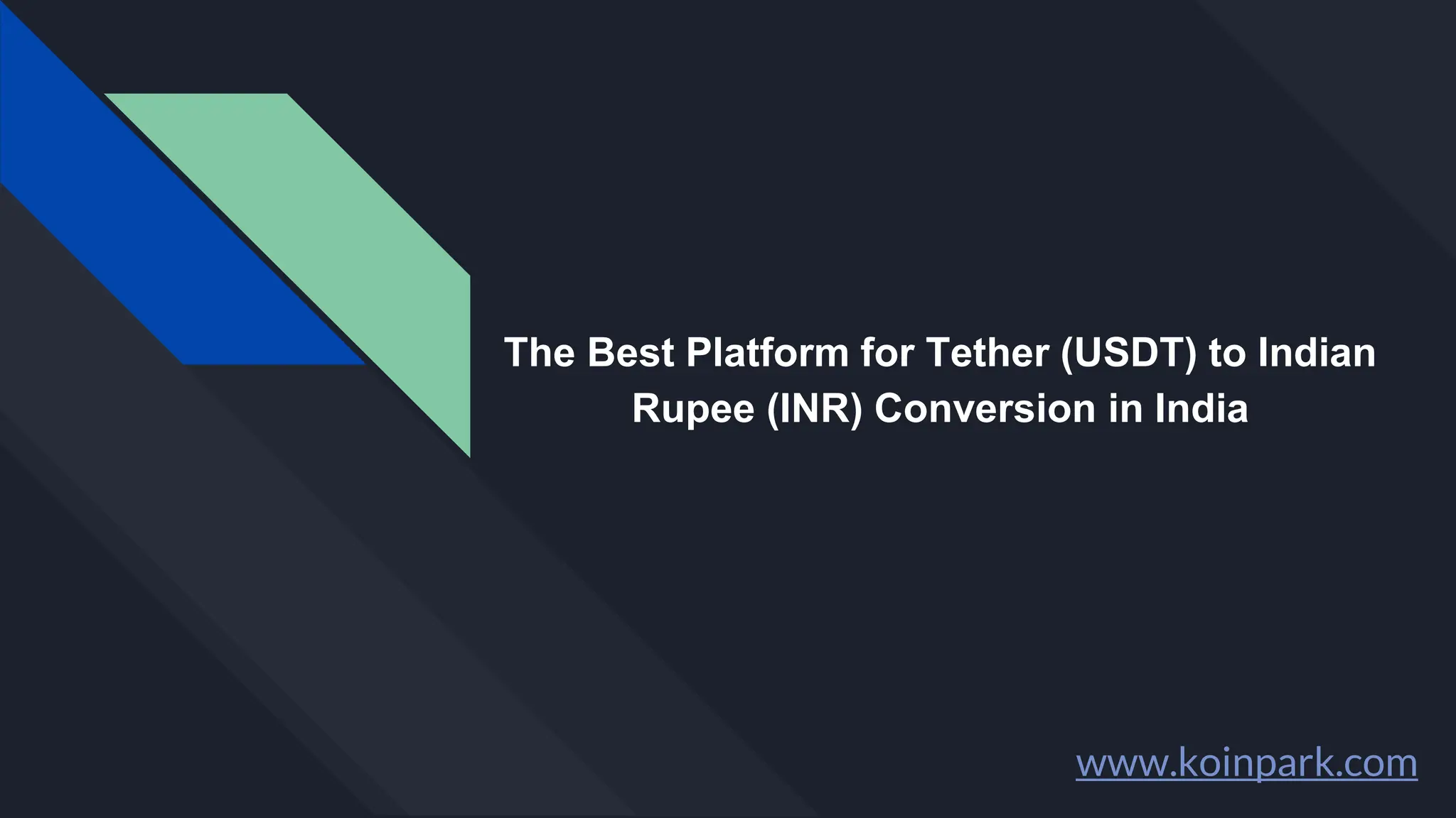 The Best Platform for Tether (USDT) to Indian Rupee (INR) Conversion in ...