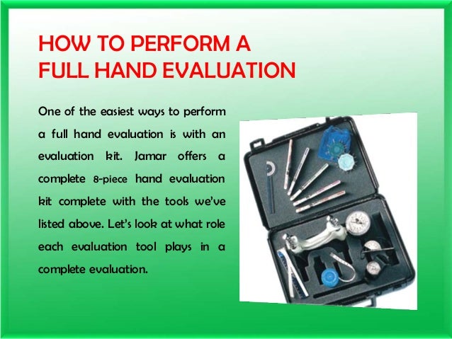The Best Practices for Performing a Complete Hand Evaluation
