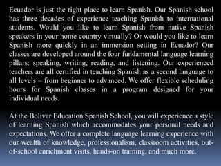 The best Spanish School in Ecuador - Simon Bolivar Education Foundation ...