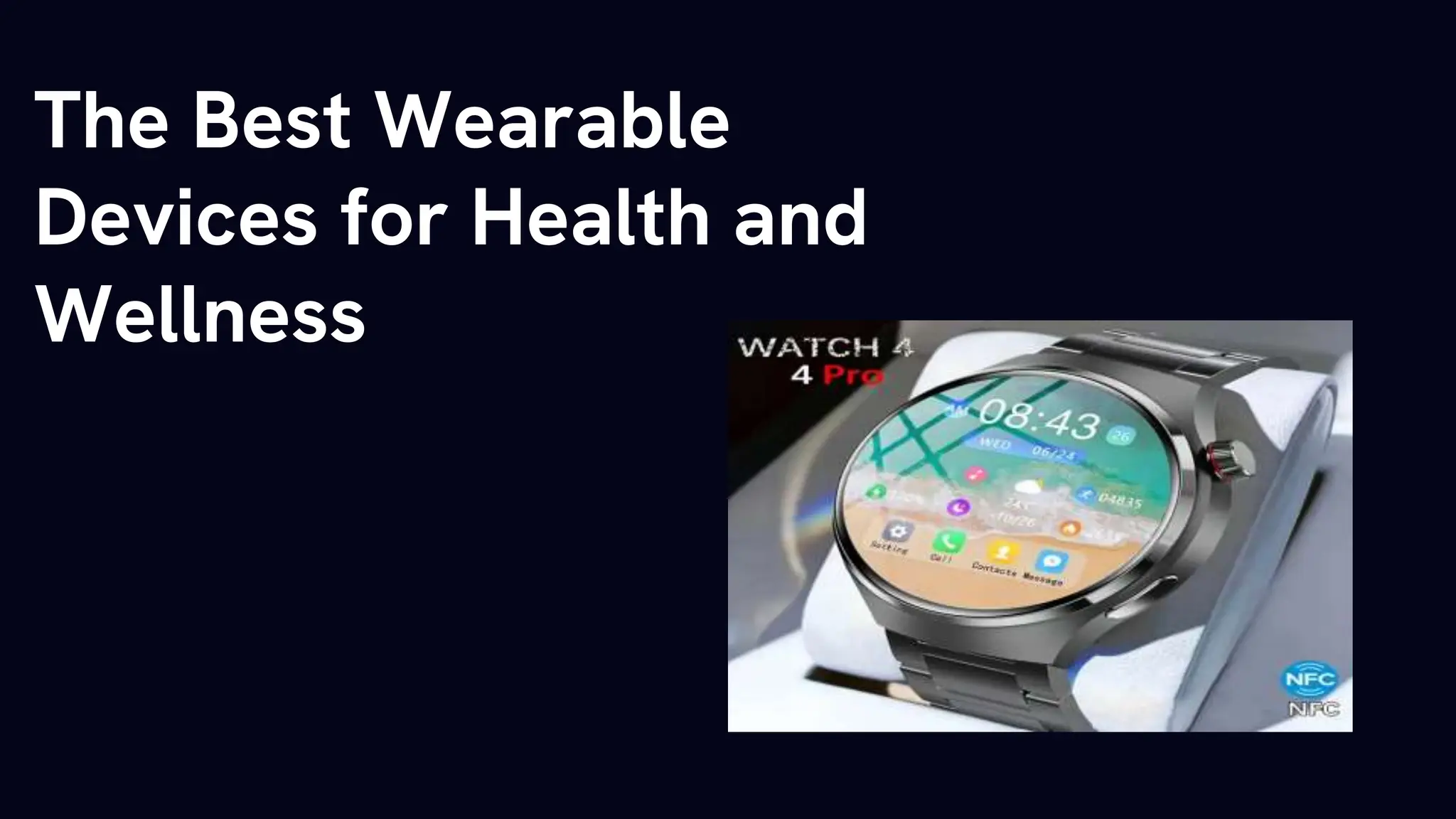 The Best Wearable Devices for Health and Wellness 3.pptx